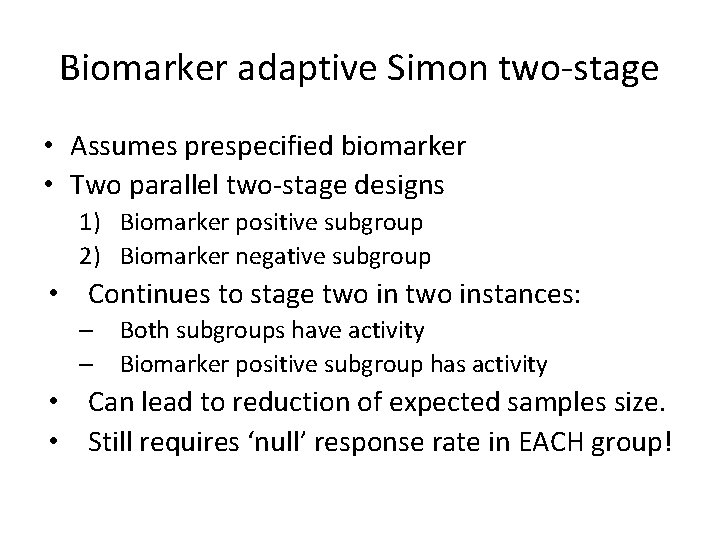 Biomarkers in Phase II designs in cancer clinical