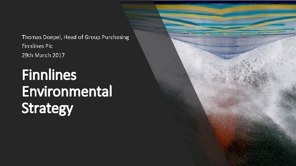 Thomas Doepel Head of Group Purchasing Finnlines Plc