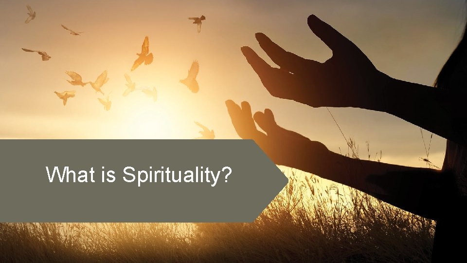 What is Spirituality Class discussion What words thoughts