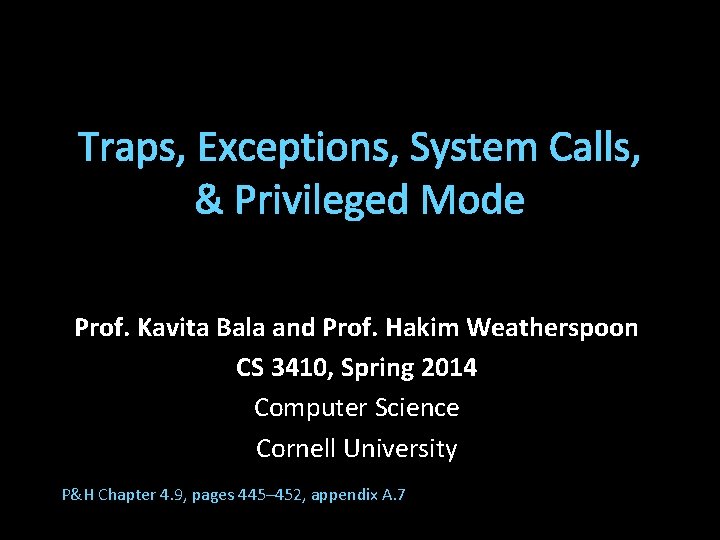 Traps Exceptions System Calls Privileged Mode Prof Kavita