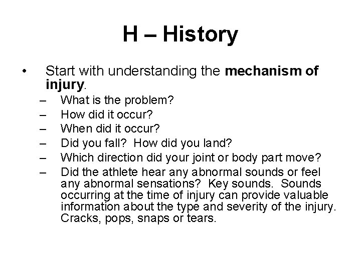 HOPS Evaluation Procedures for Athletic Injuries H History