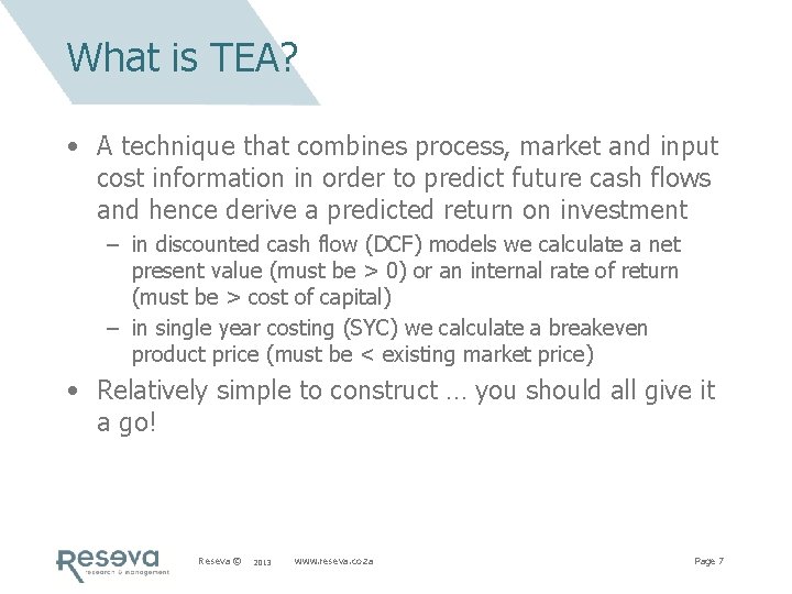 The Use of TechnoEconomic Analysis to Support Research