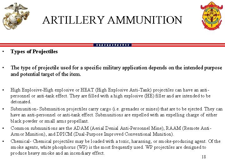 ARTILLERY AMMUNITION 1 ARTILLERY AMMUNITION Learning Objectives Classify