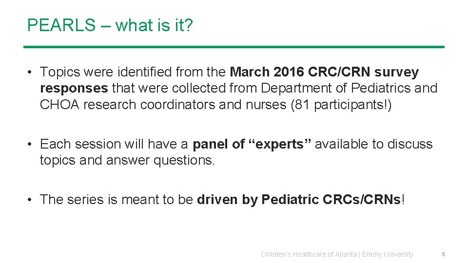 Pediatric Educ Ation Research Lunch Series PEARLS Overview