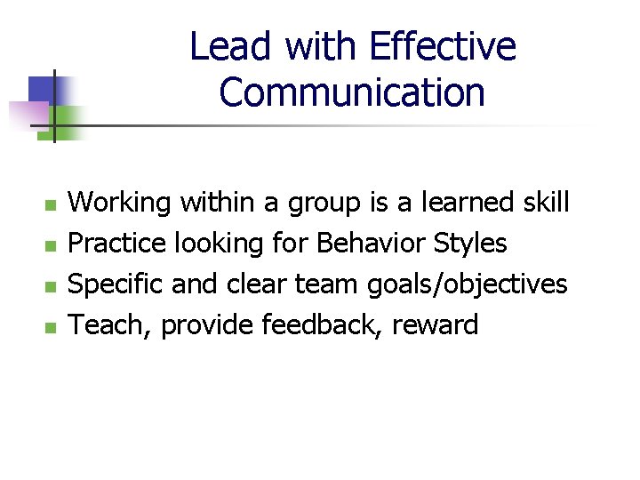 LEAD WITH EFFECTIVE COMMUNICATION Angie Garfield Customer First