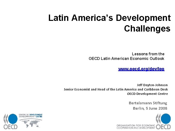 Latin Americas Development Challenges Lessons from the OECD
