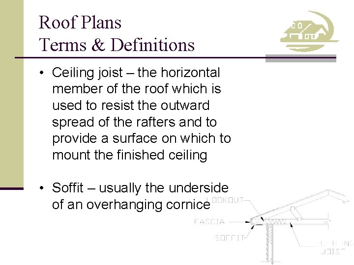 Competency 205 00 Draw roof plans Objective 205