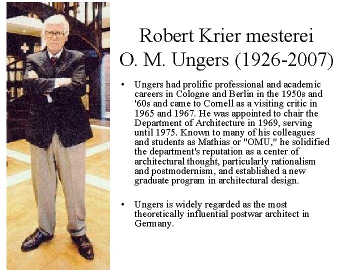 Lon Krier 1946 Robert Krier 1938 Robert Krier