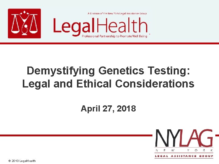 Demystifying Genetics Testing Legal and Ethical Considerations April