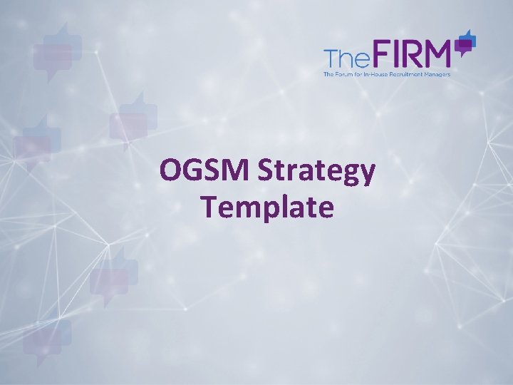 OGSM Strategy Template Introduction OGSM stands for objective