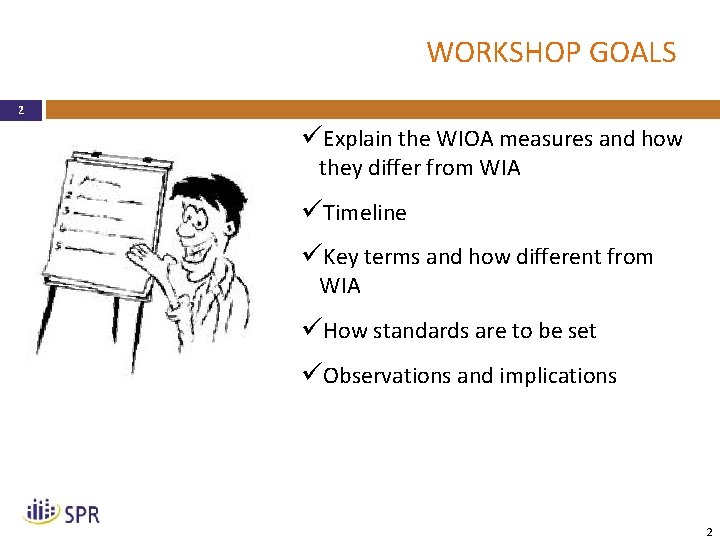 1 INTRODUCTION TO WIOA COMMON MEASURES Measurement and