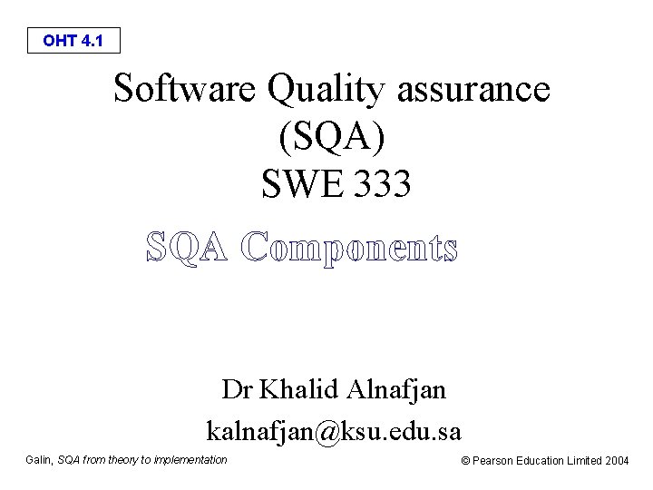 OHT 4 1 Software Quality assurance SQA SWE