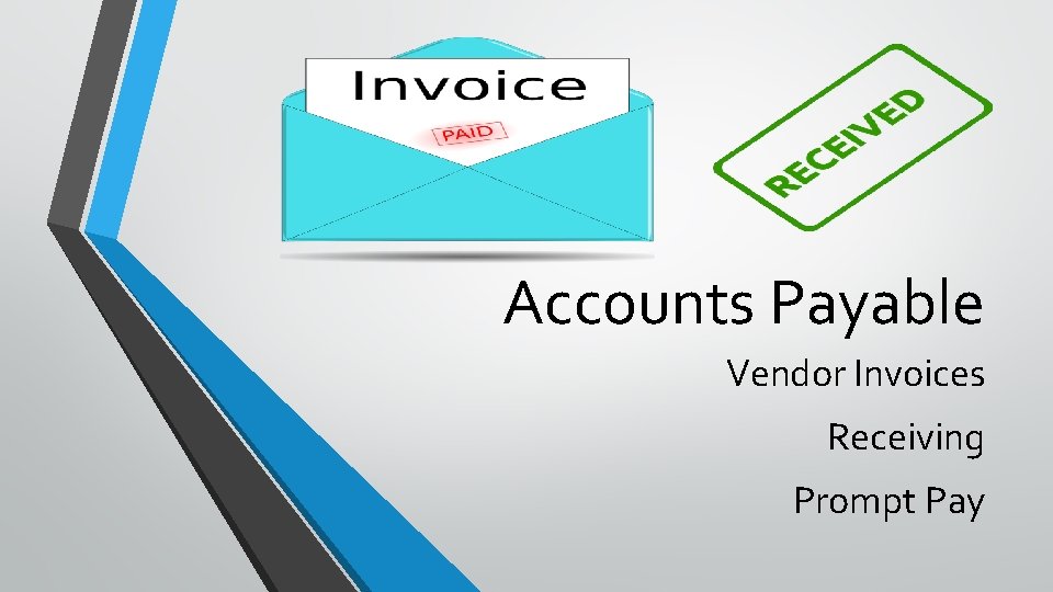 Accounts Payable Vendor Invoices Receiving Prompt Pay Vendor