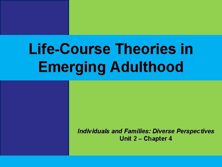 LifeCourse Theories in Emerging Adulthood Individuals and Families