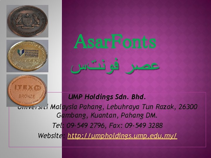 Asar Fonts UMP Holdings Sdn Bhd Universiti Malaysia