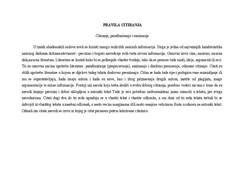 PRAVILA CITIRANJA Citiranje parafraziranje i sazimanje U izradi