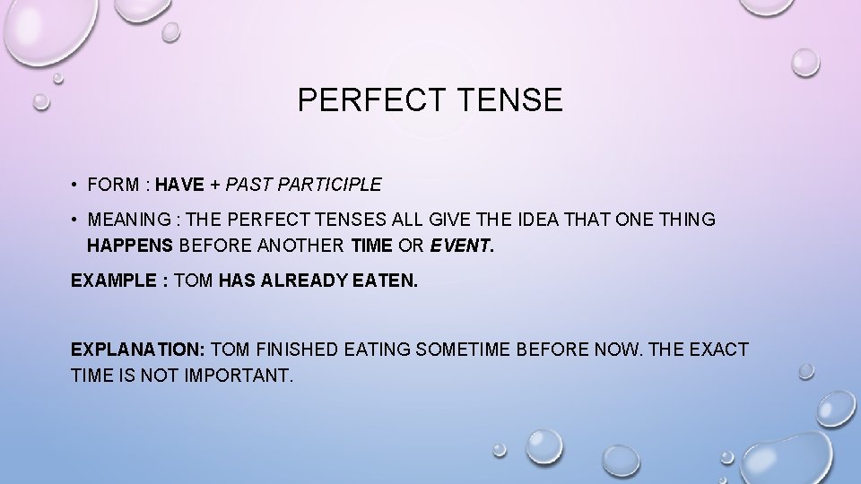 TENSES ENGLISH 2 PERFECT TENSE FORM HAVE PAST