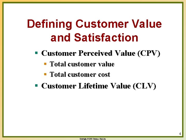 Chapter 3 Building Customer Satisfaction Value and Retention