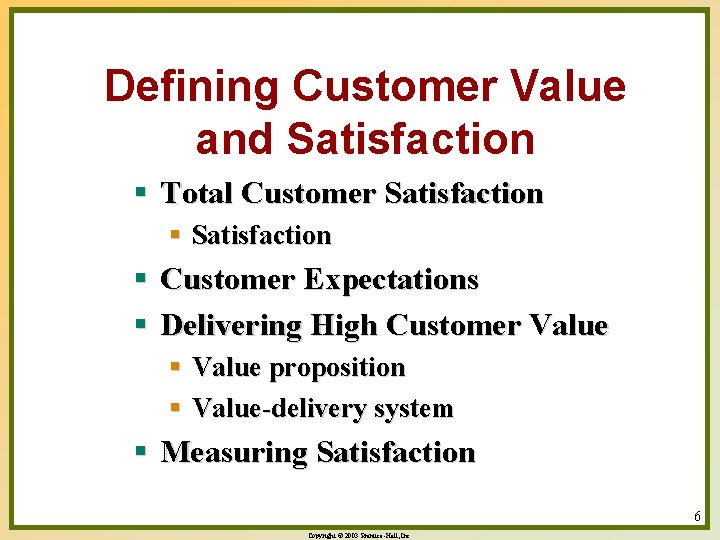 Chapter 3 Building Customer Satisfaction Value and Retention