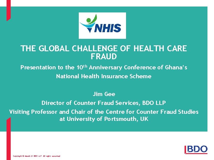 THE GLOBAL CHALLENGE OF HEALTH CARE FRAUD Presentation