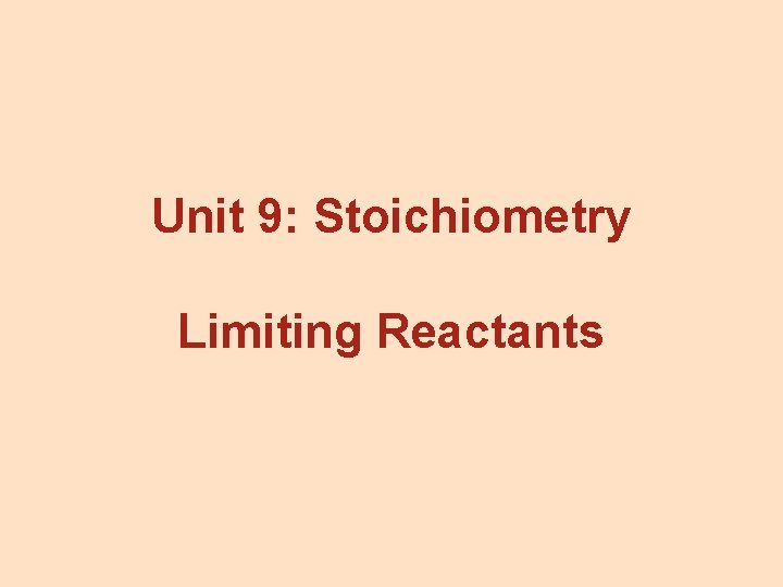 Unit 9 Stoichiometry Limiting Reactants 1 Complete Race