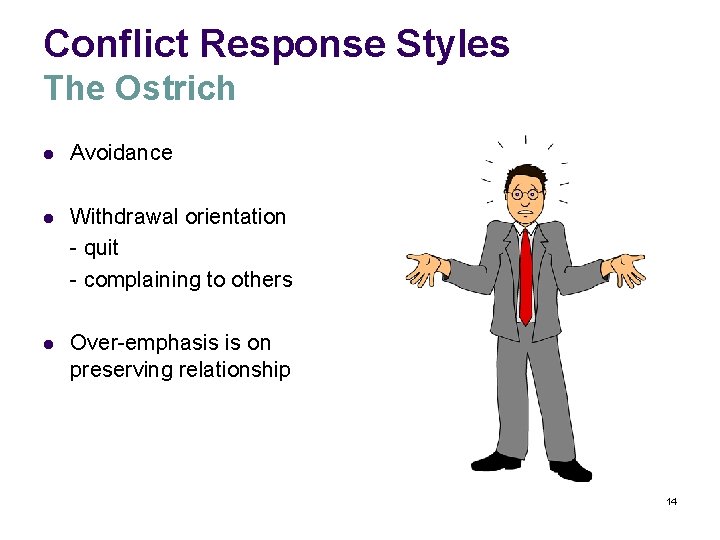 Conflict Defined l Cold Conflict l l l