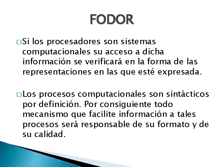 LA MODULARIDAD DE LA MENTE Jerry Fodor 1983