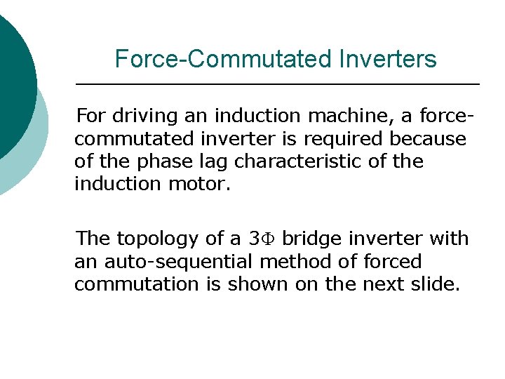 ECE 8830 Electric Drives Topic 9 CurrentFed Inverters