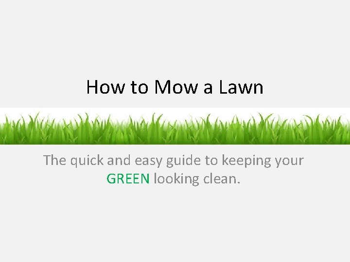 How to Mow a Lawn The quick and
