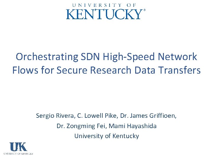 Orchestrating SDN HighSpeed Network Flows for Secure Research