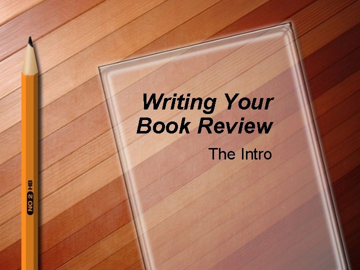 Writing Your Book Review The Intro Good Intros