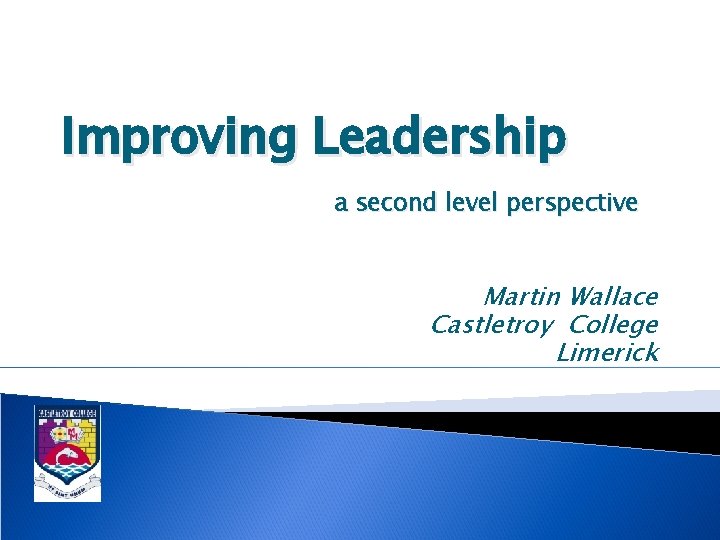 Improving Leadership a second level perspective Martin Wallace