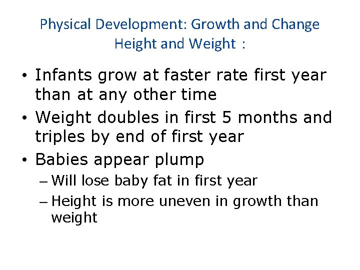 Infancy Physical Development Growth and Change Height and