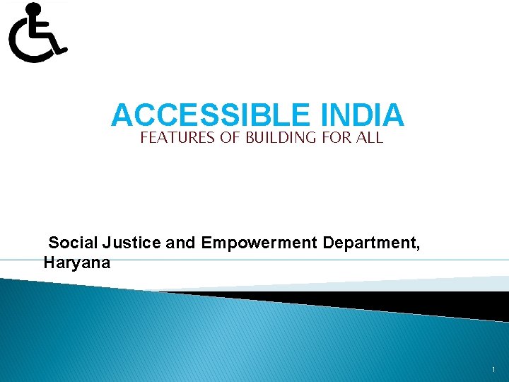 ACCESSIBLE INDIA FEATURES OF BUILDING FOR ALL Social
