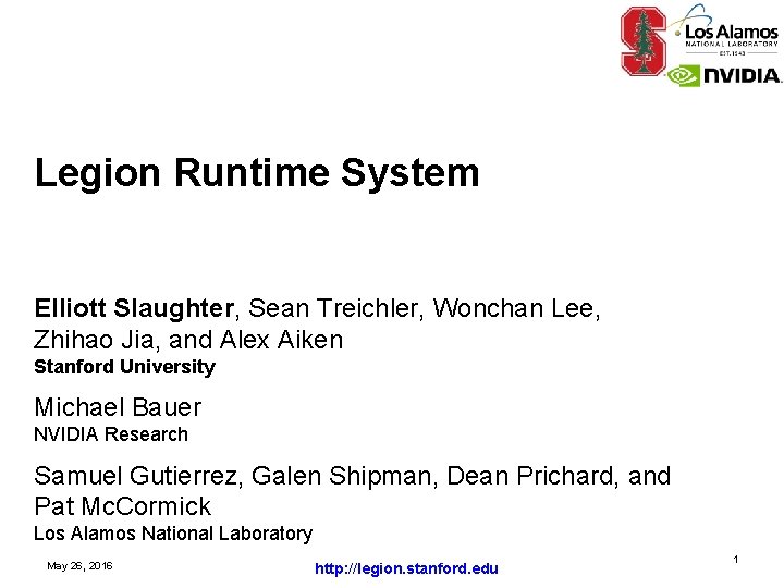 Legion Runtime System Elliott Slaughter Sean Treichler Wonchan