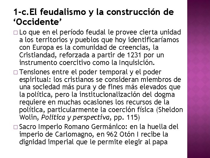 1 FEUDALISMO 2 DEBILITAMIENTO DE LAS ESTRUCTURAS FEUDALES