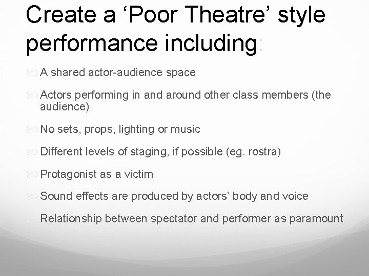 Jerzy Grotowski Poor Theatre Environmental Theatre Grotowskis theories