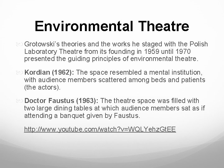 Jerzy Grotowski Poor Theatre Environmental Theatre Grotowskis theories