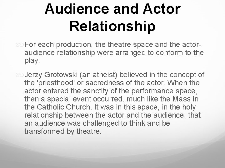 Jerzy Grotowski Poor Theatre Environmental Theatre Grotowskis theories