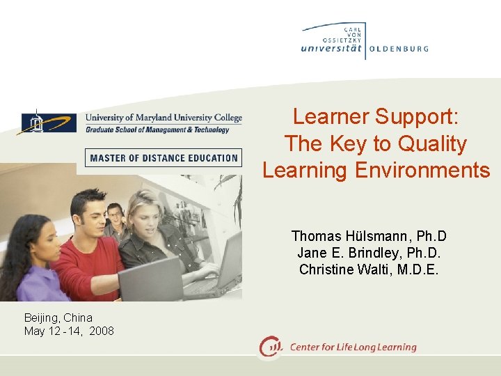 Learner Support The Key to Quality Learning Environments