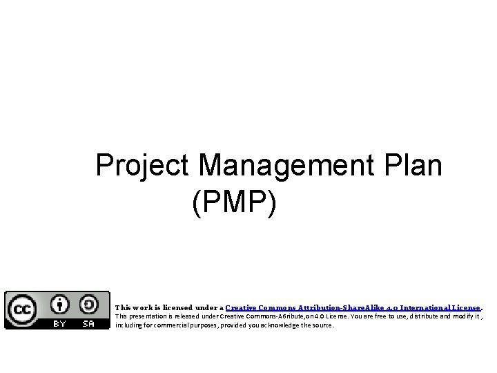 Project Management Plan PMP This work is licensed