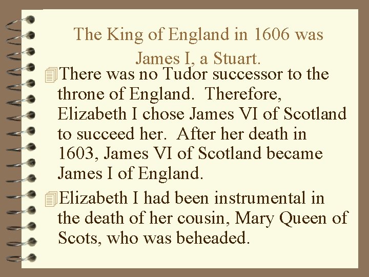 Macbeth Historical Background The King of England in