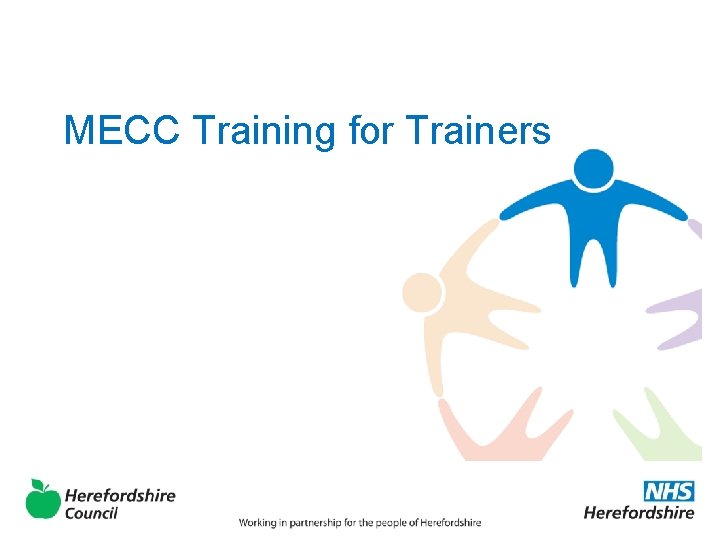 MECC Training for Trainers What are we going