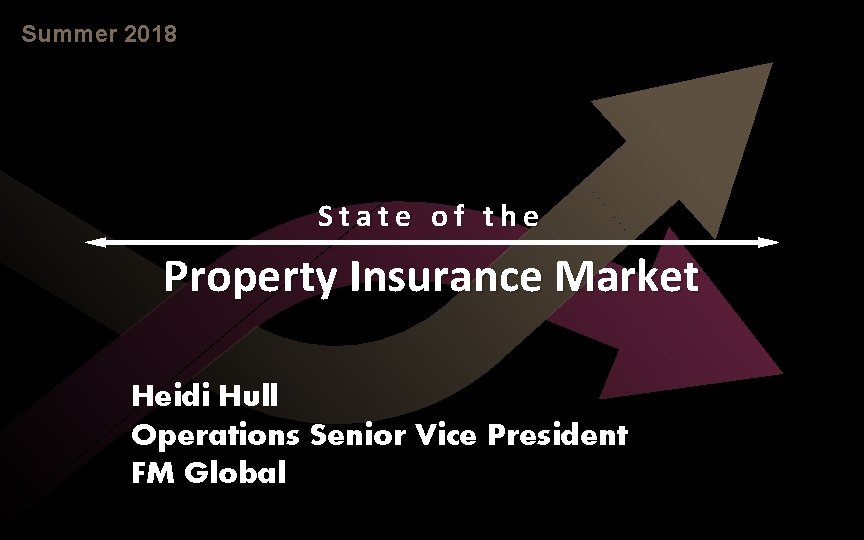 Summer 2018 State of the Property Insurance Market