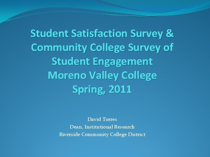Student Satisfaction Survey Community College Survey of Student
