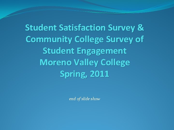 Student Satisfaction Survey Community College Survey of Student