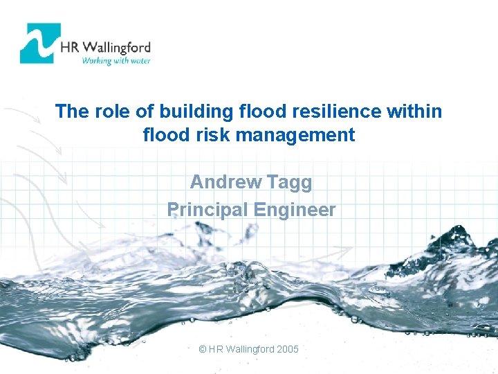 The role of building flood resilience within flood