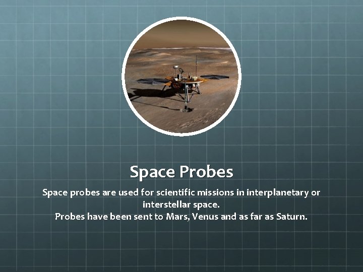 Space Travel Kathleen Sykes Types of Space Exploration