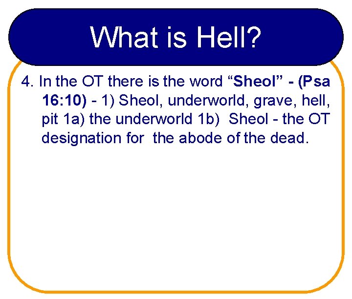 What is Hell What does the Bible say