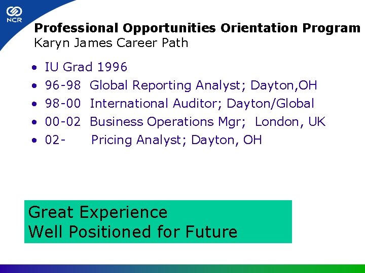 Professional Opportunities Orientation Program Lee Bramman Karyn James